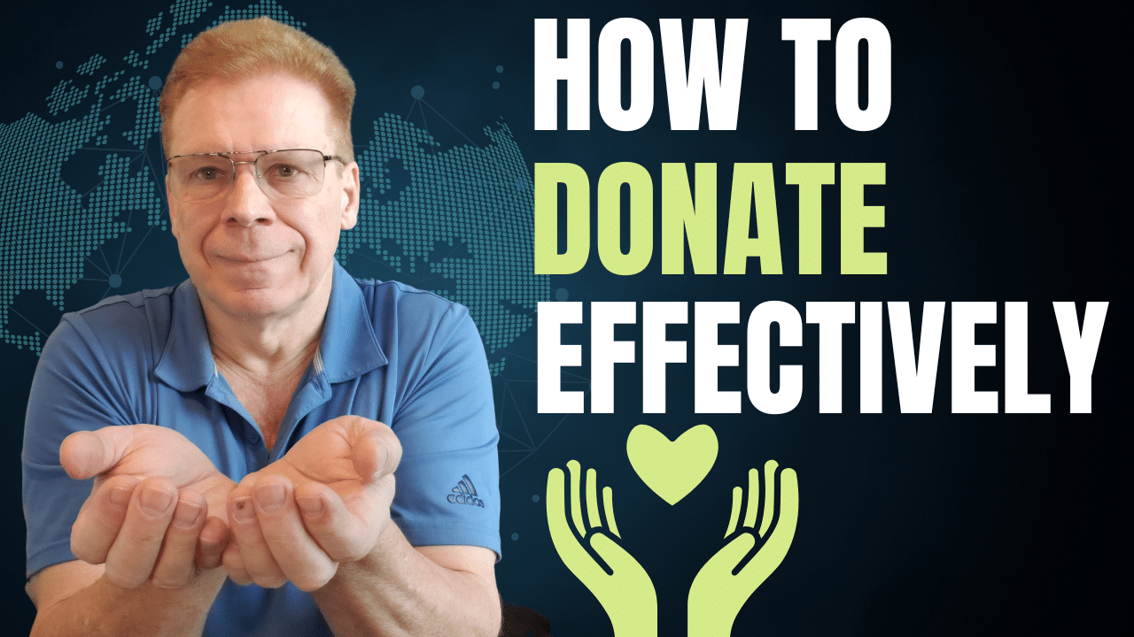 How to Donate Effectively – Ed Rempel
