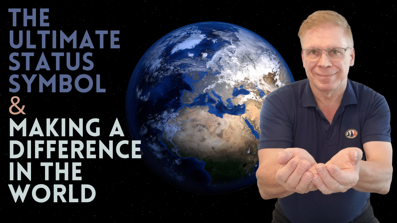 The Ultimate Status Symbol & Making a Difference in the World – Ed Rempel