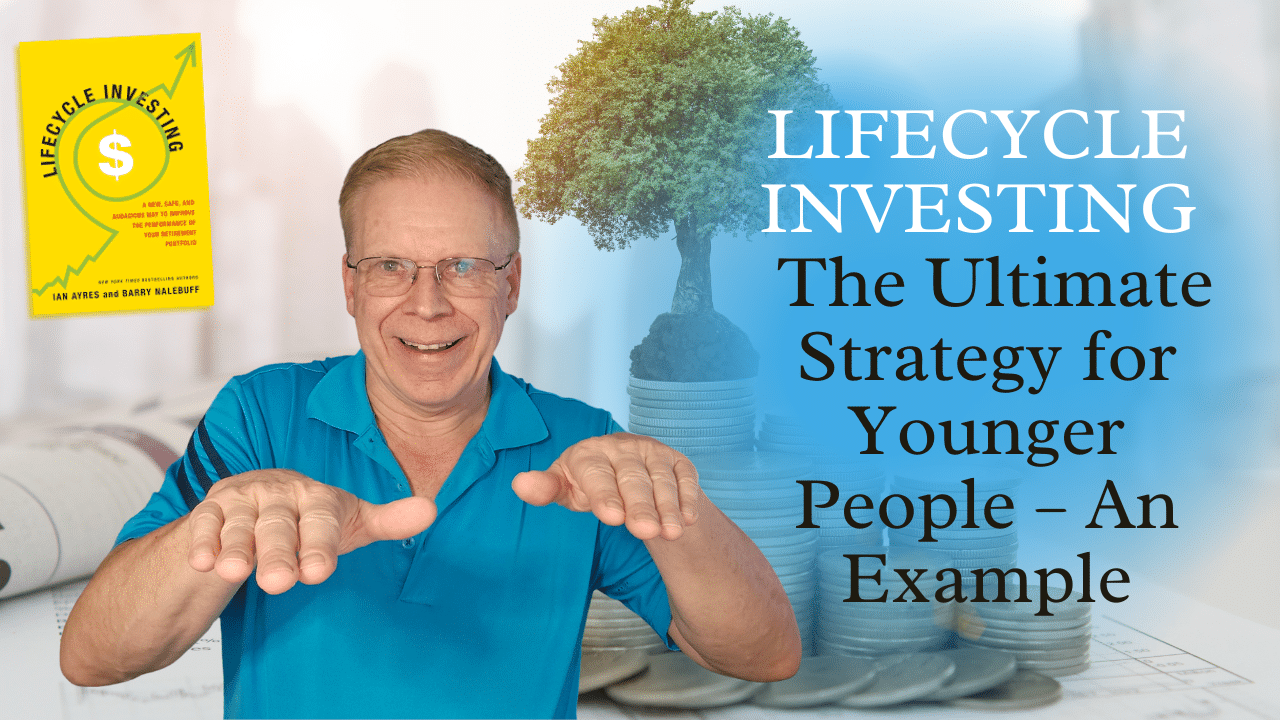 Lifecycle Investing: The Ultimate Strategy for Younger People – An ...